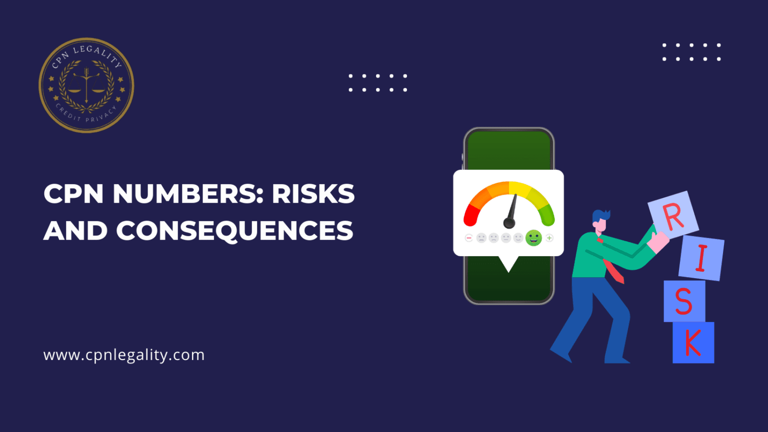 CPN Numbers: Risks and Consequences - cpnlegality